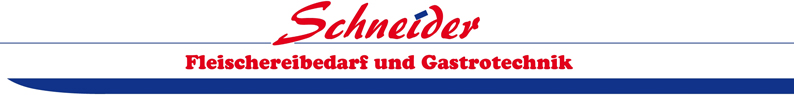 Fleischereibedarf und Gastrobedarf | Schneider